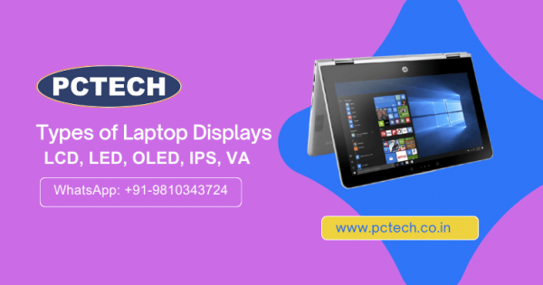 The Ultimate Guide to Laptop Screen Types: LCD, LED, OLED,